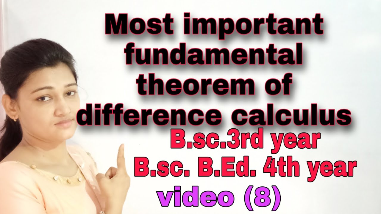 Most important theorem "fundamental theorem of difference calculus ...