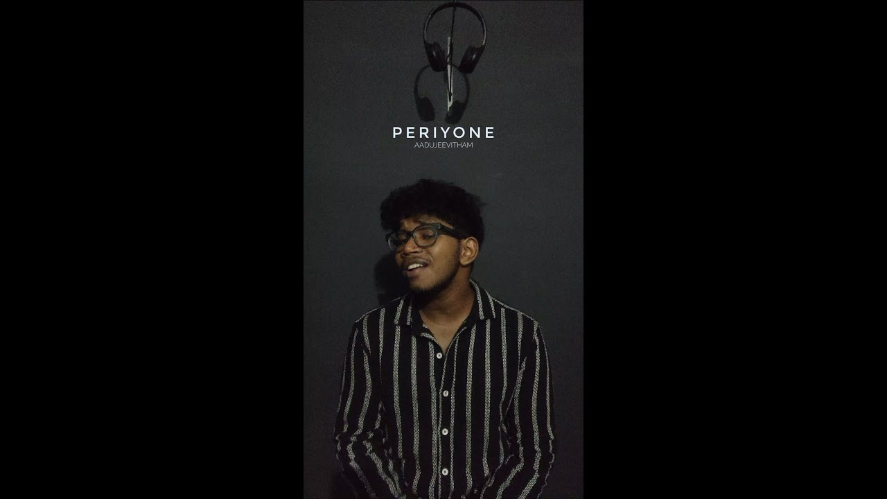 A Cover of Periyone | Aadujeevitham | The Goat Life | Blessy ...