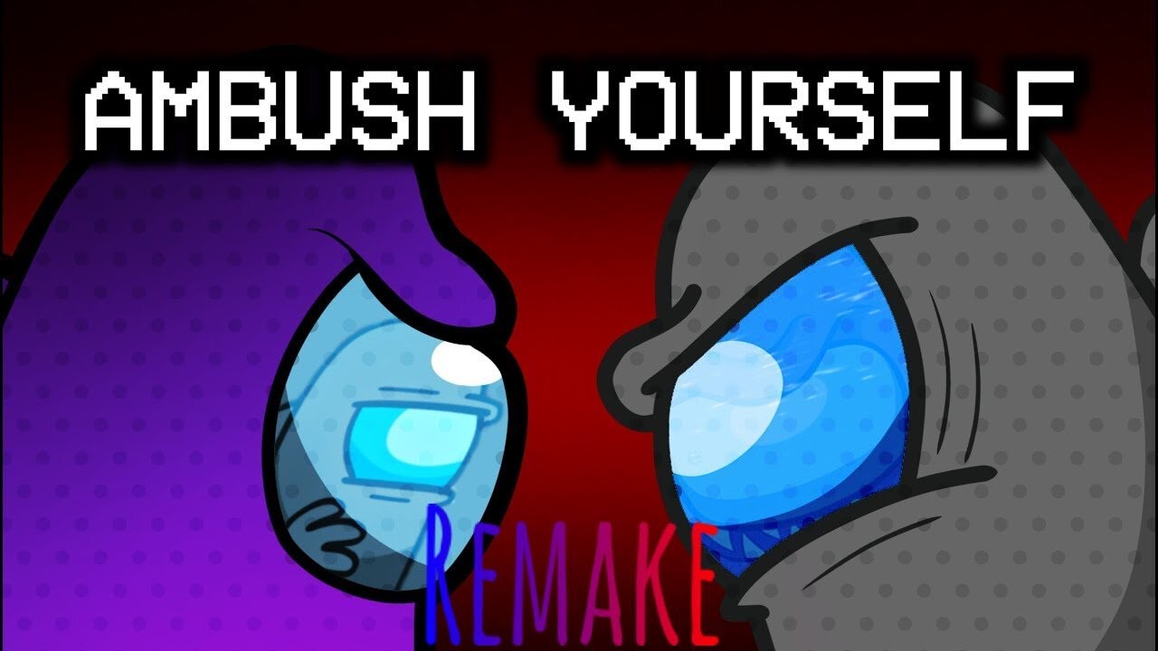 Ambush Yourself Remake (Mashup by Ventrilo Quistian) - YouTube