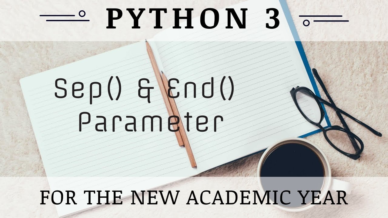 Sep And End Parameter In Python Youtube 7213