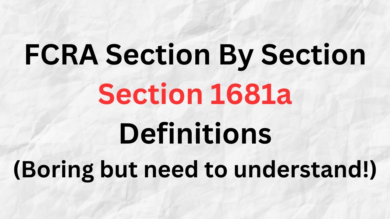 15 USC Section 1681a Of The FCRA YouTube