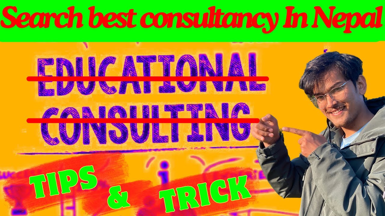 How to Choose Best Consultancy in Nepal | Nepali consultancy - YouTube