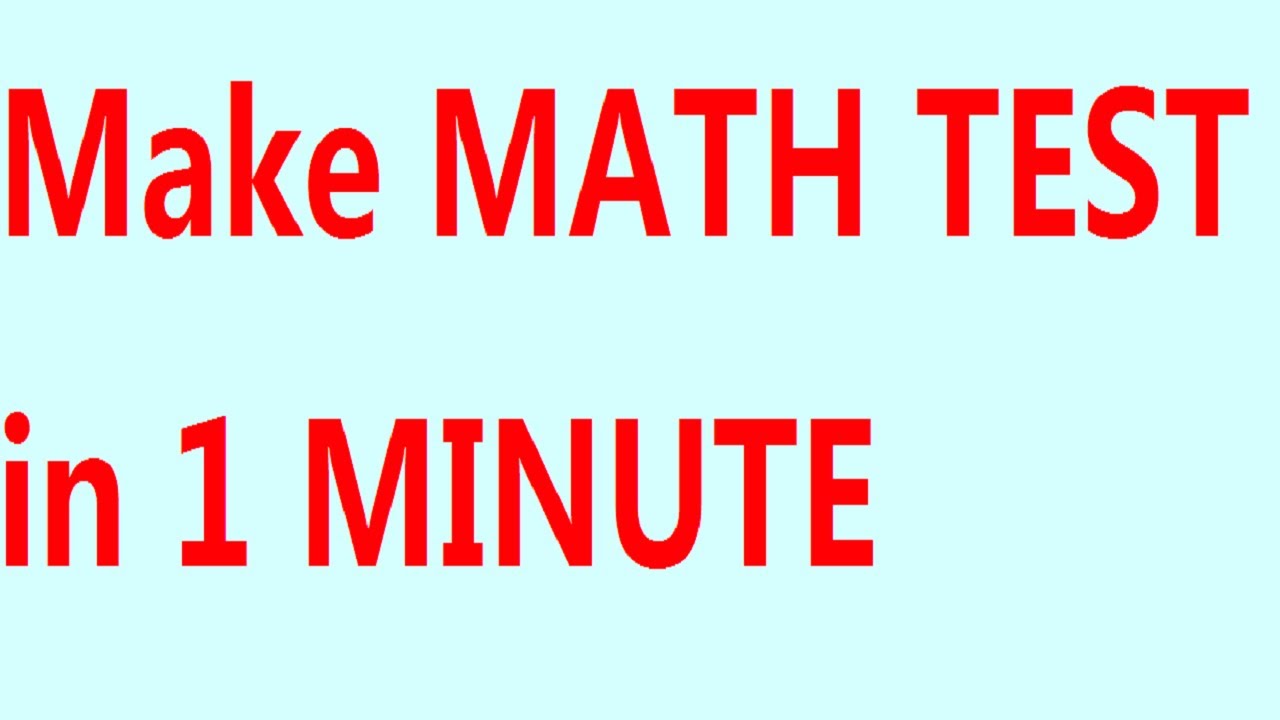 How To Make Math Test Quiz In One Minute YouTube How To Make Math Test Quiz In One Minute YouTube