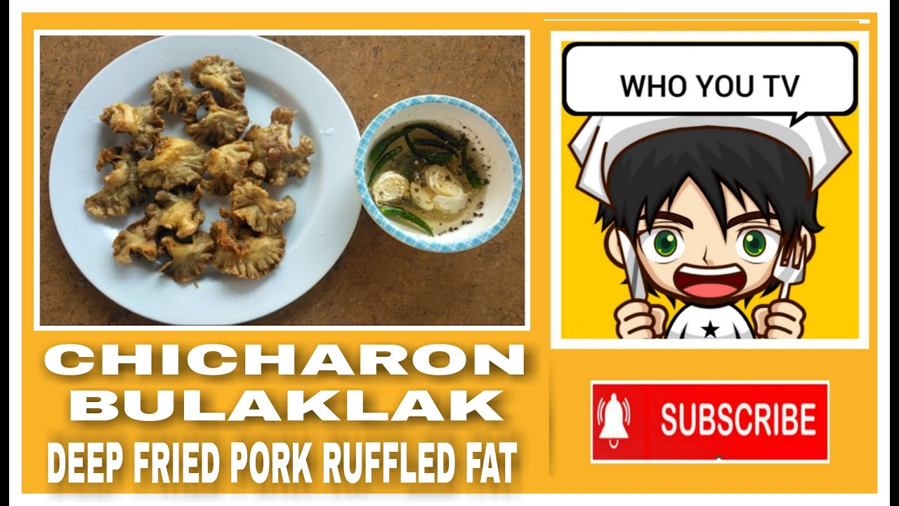 CHICHARON BULAKLAK, deep fried pork ruffled fat, who you tv - YouTube