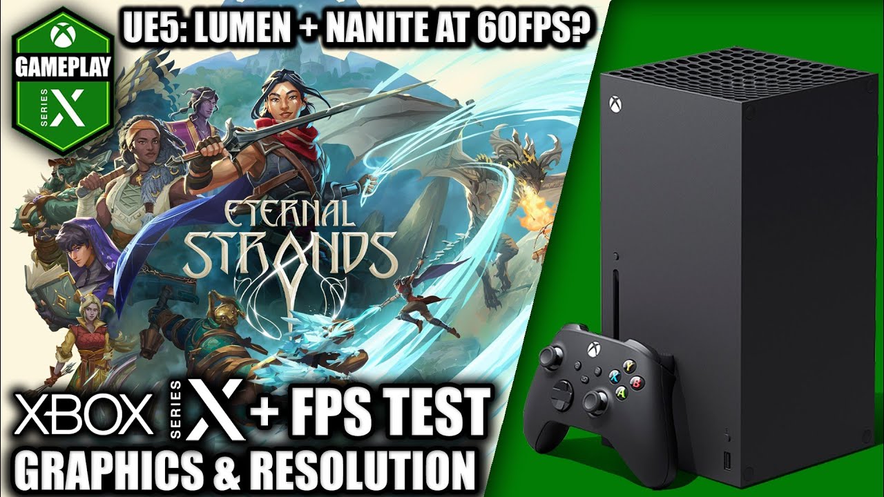 Eternal Strands - Xbox Series X Gameplay + FPS Test - YouTube