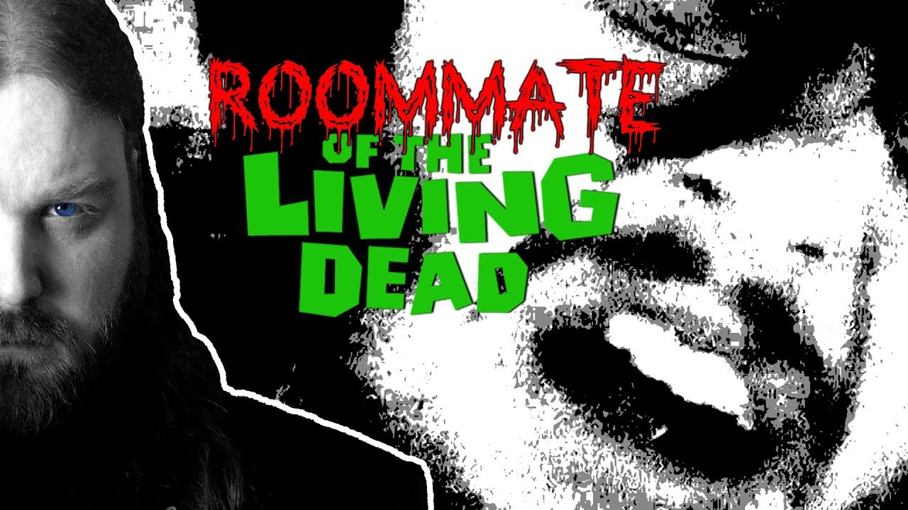 Roommate Of The Living Dead - A Short Film - YouTube