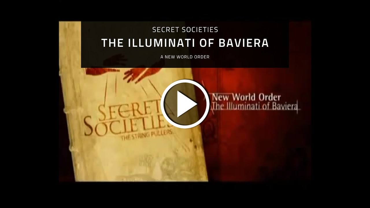 Secret Societies: The Illuminati of Baviera A New World Order - YouTube