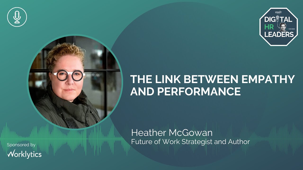 THE LINK BETWEEN EMPATHY AND PERFORMANCE (Interview with Heather E. McGowan) - YouTube