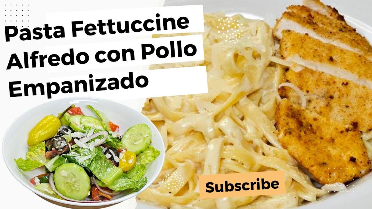 Pasta Fettuccine Alfredo con Pollo empanizado - YouTube