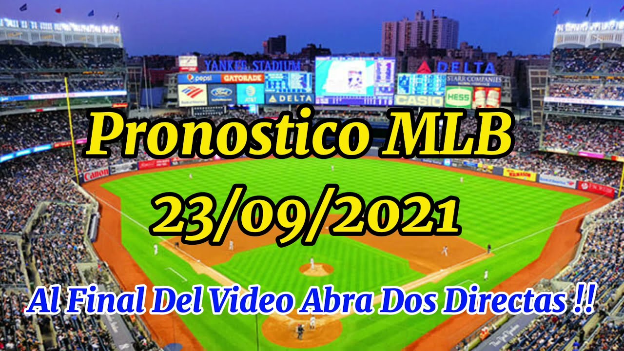 Datos Parley MLB Para Hoy 23 09 21| Pronostico MLB Para Hoy 23/09/2021 ...