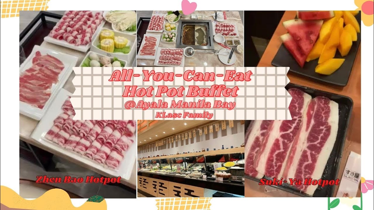 Best All-You-Can-Eat Hotpot Buffets @ Ayala Malls Manila Bay ft. SUKI ...