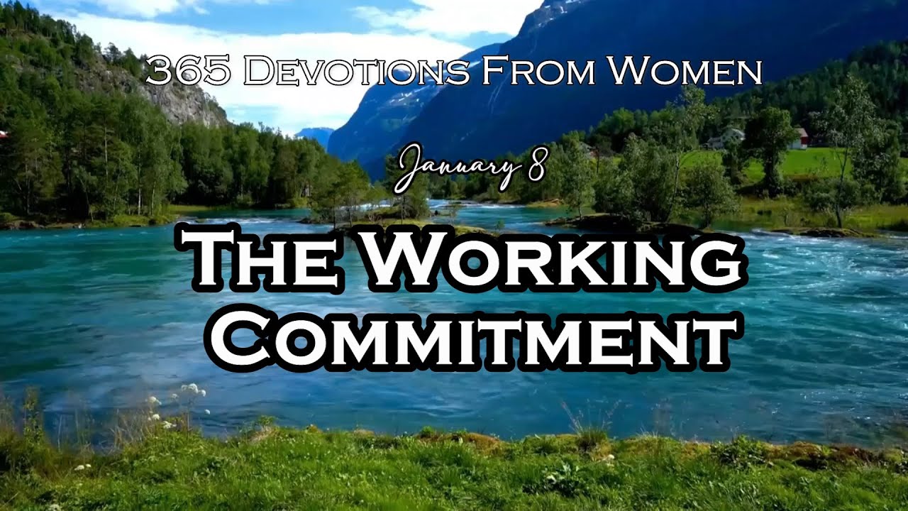 365 Devotion from Women - Jan.8-The Working Commitment- Motivation Link ...