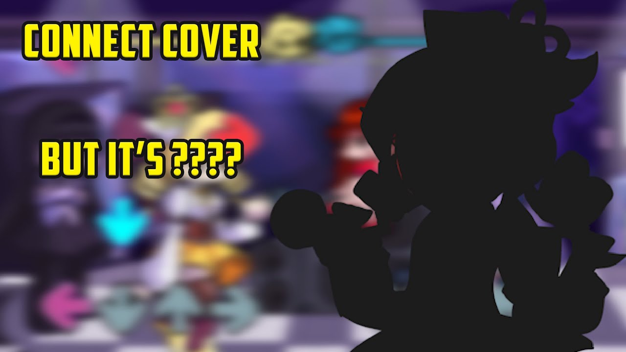 Connect Cover, but ??? - YouTube