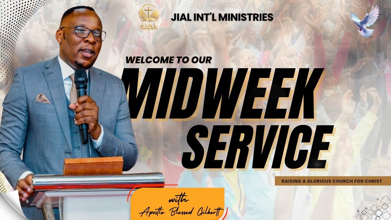WELCOME TO OUR MIDWEEK FELLOWSHIP WITH APOSTLE BLESSED GILBERT - YouTube