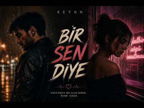 KEYNN - Bir Sen Diye (Official Audio)