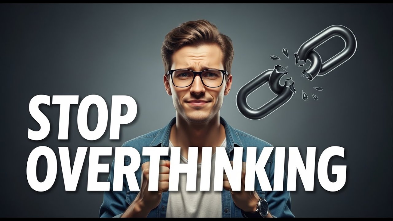 Breaking the Cycle of Overthinking: A Habitual Shift - YouTube