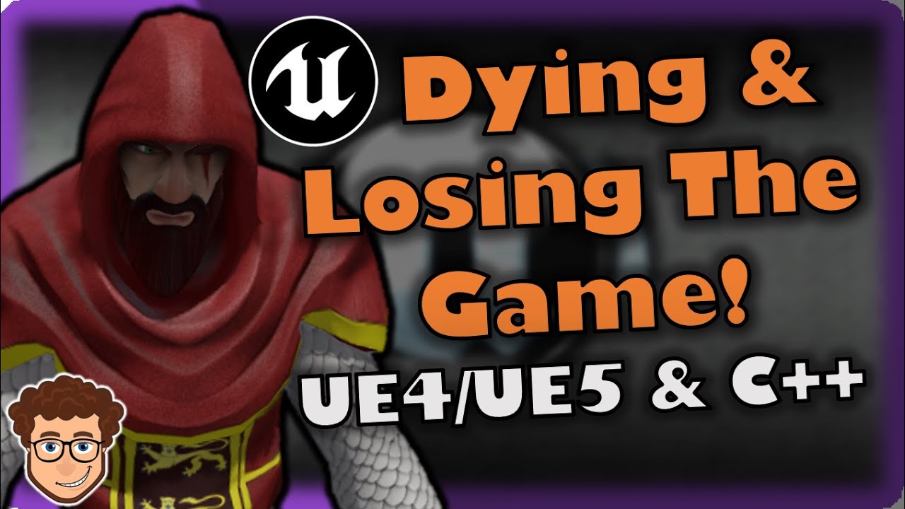 Dying And Losing The Game How To Make Your Own Action Rpg Ue4ue5 And C Tutorial Part 43
