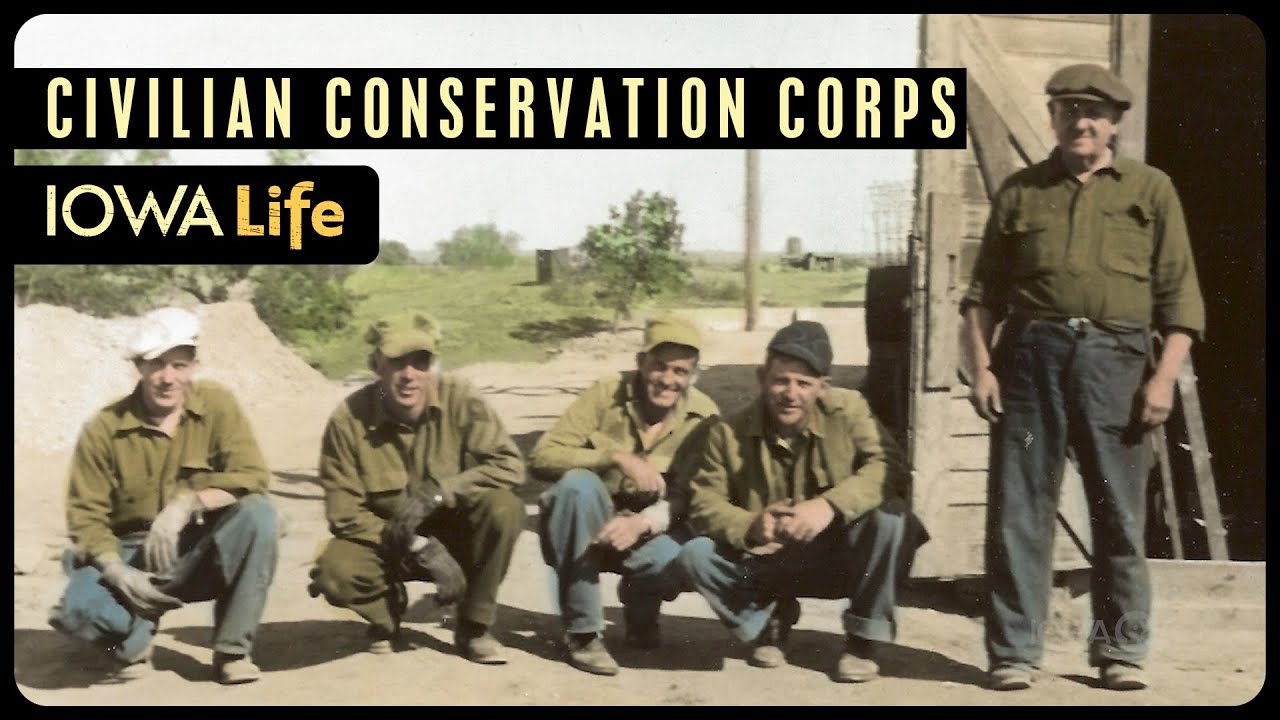 Civilian Conservation Corps | Iowa LIfe - YouTube