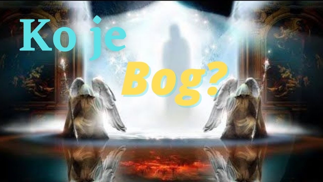 KO JE BOG? - YouTube