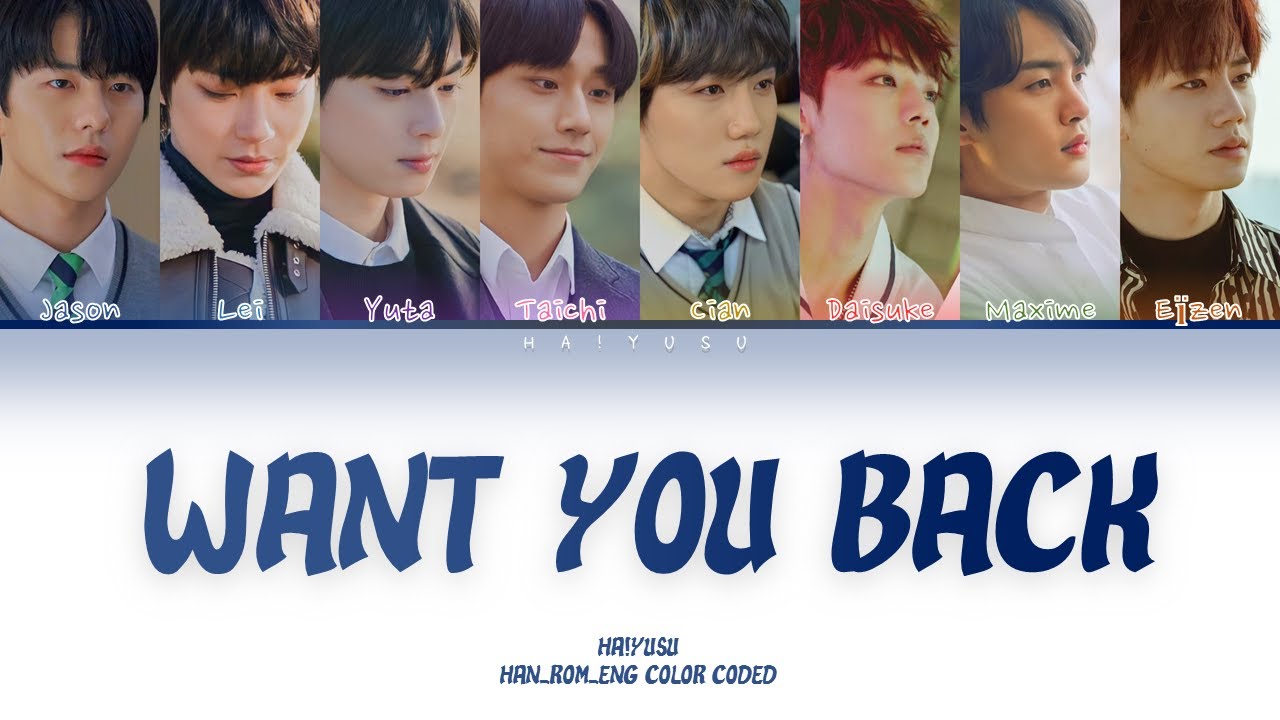HA!YUSU - 'WANT YOU BACK' Lyrics [Color Coded_Han_Rom_Vostfr] - YouTube