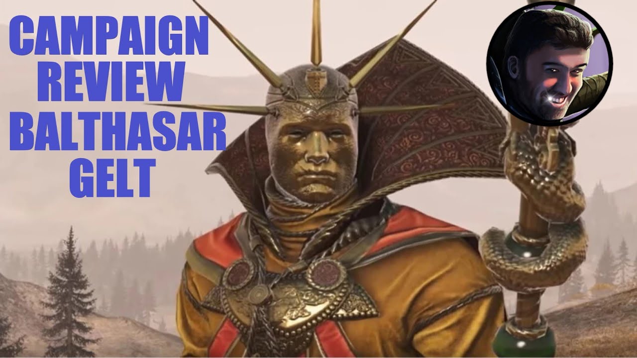 Balthasar Gelt Immortal Empires Campaign Review - YouTube