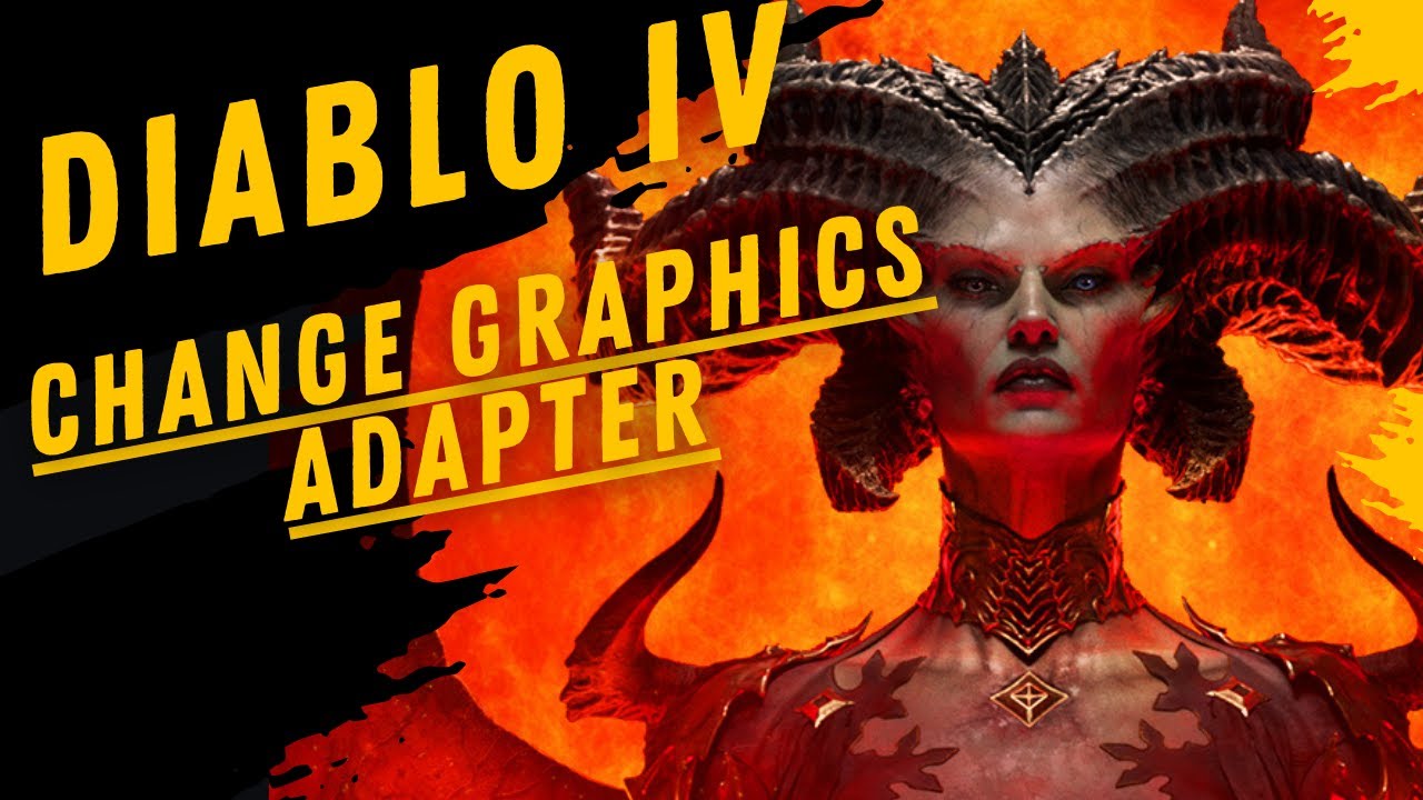 How To Change Graphics Adapter In Diablo IV - YouTube