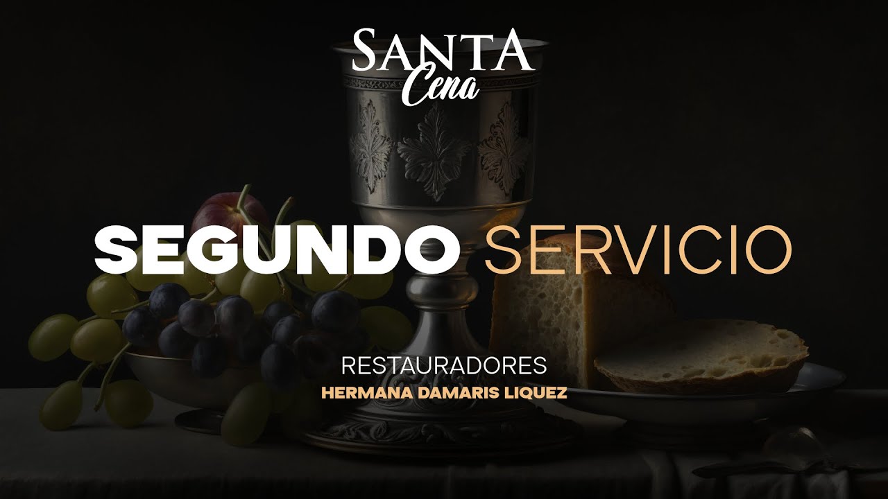 Segundo servicio de Santa Cena - 02/06/2024 - Año de la Recompensa ...