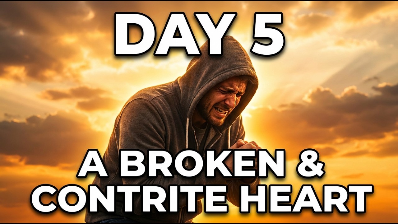 Day 5, A Broken And A Contrite Heart, 7 Day Psalm 51 Prayer Revival ...