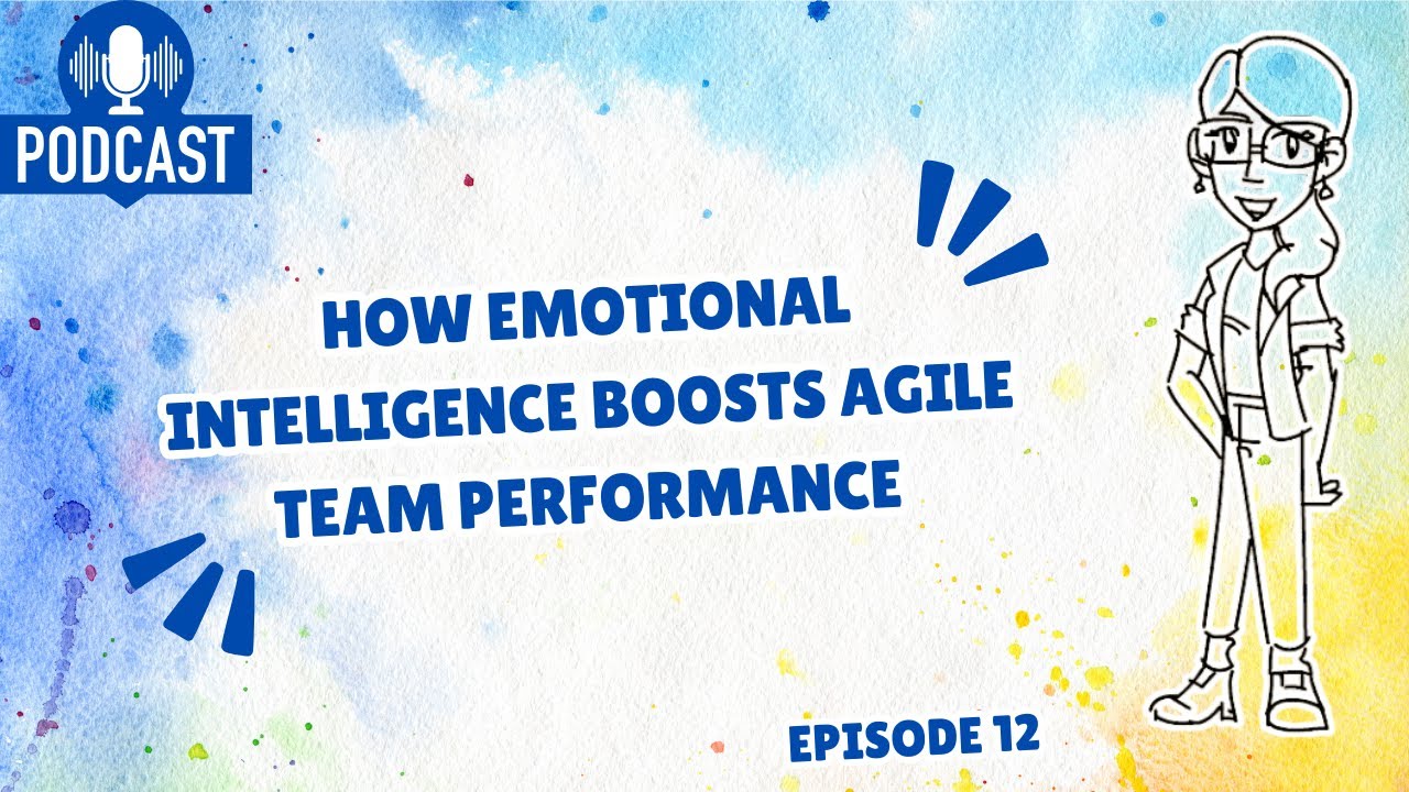 How Emotional Intelligence Boosts Agile Team Performance 🚀 | Key to ...