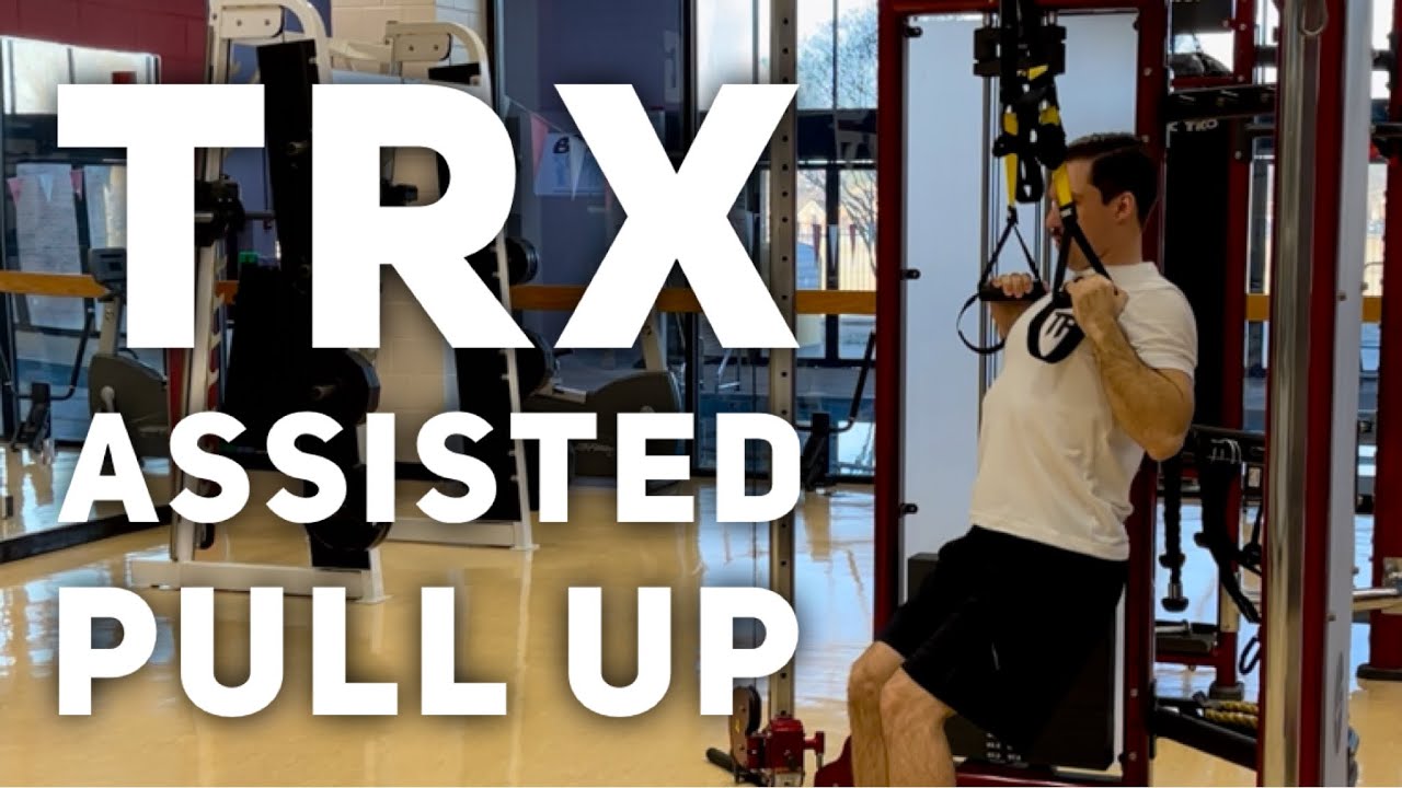 Assisted Pull Ups Using TRX [How to Make Pull Ups Easier] - YouTube
