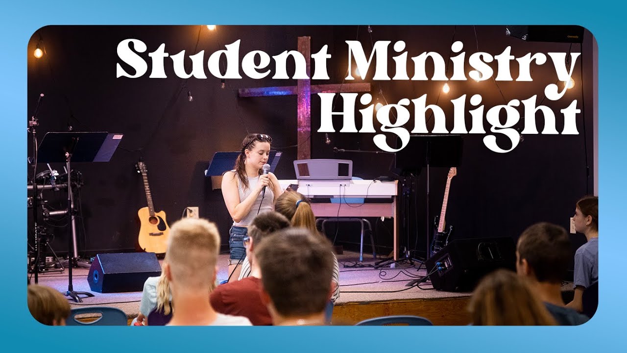 Student Ministry Highlight - YouTube