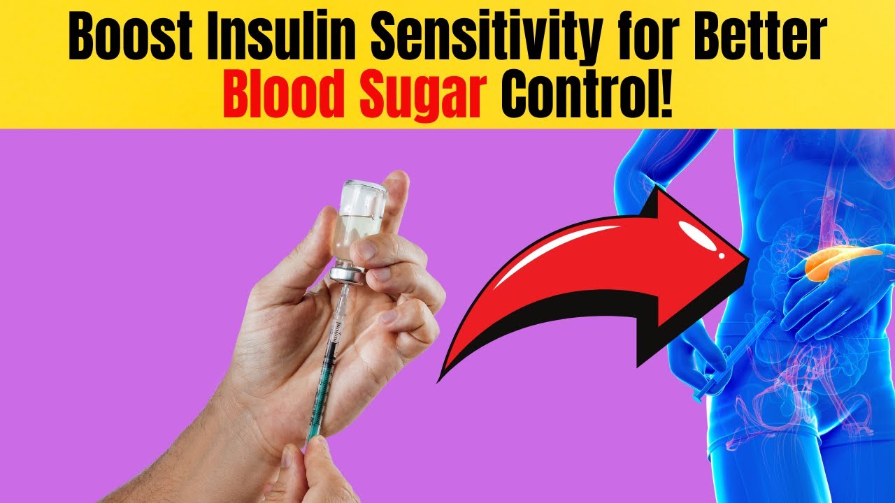 How to Increase Insulin Sensitivity, to control blood sugar levels ...