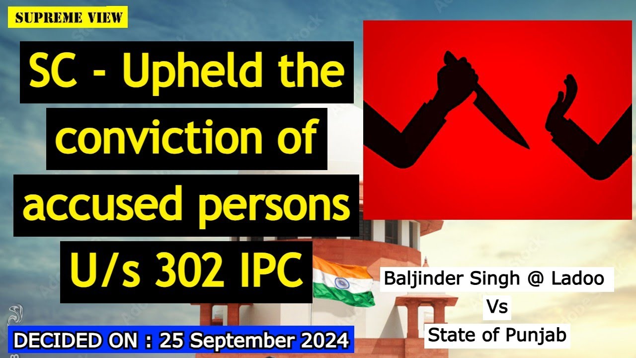 Supreme Court Upheld the conviction of accused persons U/s 302 IPC # ...