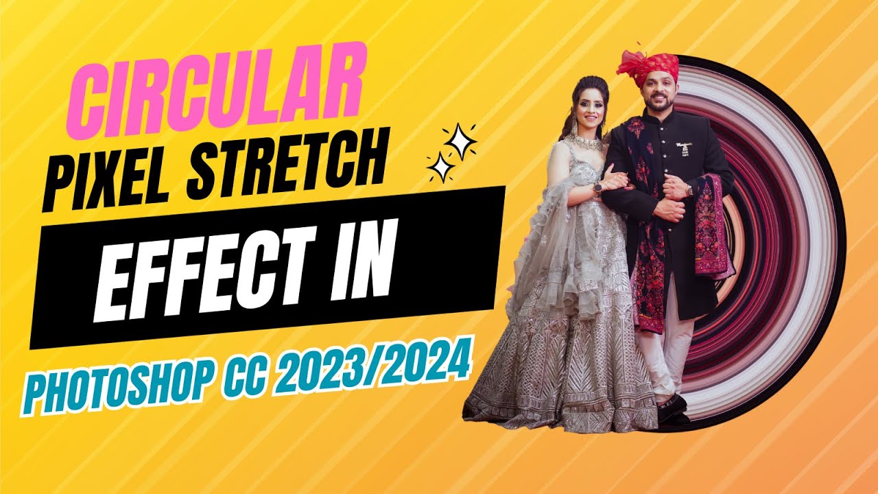 Circular Pixel Stretch Effect in Photoshop CC 2024 | #stretch_effect # ...