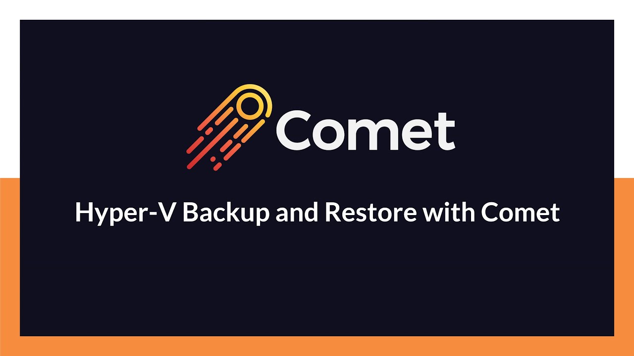 Hyper-V Backup and Restore with Comet - YouTube