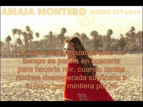 Amaia Montero Dónde Estabas (Calidad CD y con letra) - YouTube
