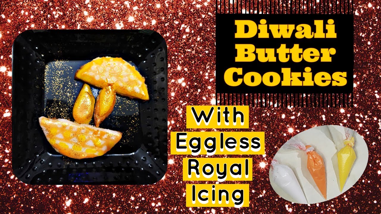Diwali Special Butter Cookies | Eggless Royal Icing | Cookie ...