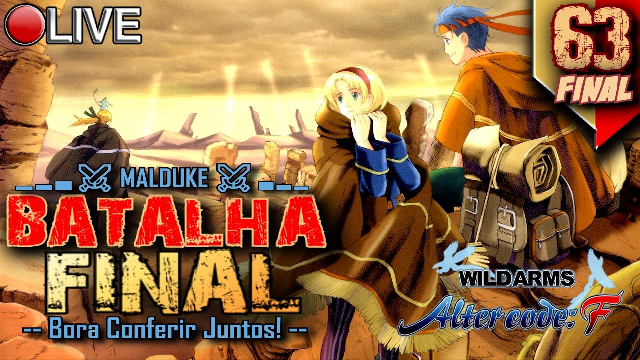 [O FINAL AO VIVO!] WILD ARMS 1 REMAKE #63 | "Bora Conferir Juntos ...