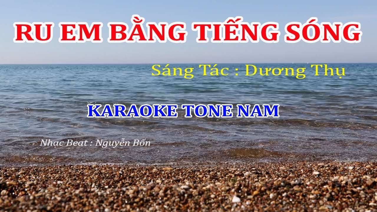 Karaoke Ru Em Bằng Tiếng Sóng Tone Nam - YouTube