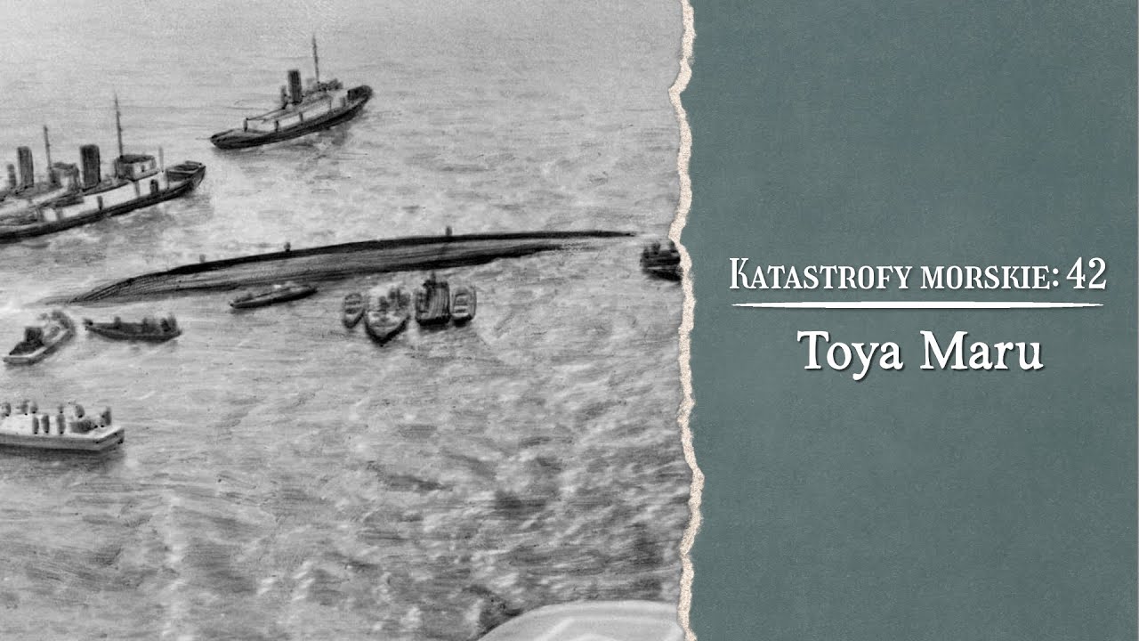 Katastrofy Morskie. Toya Maru - YouTube