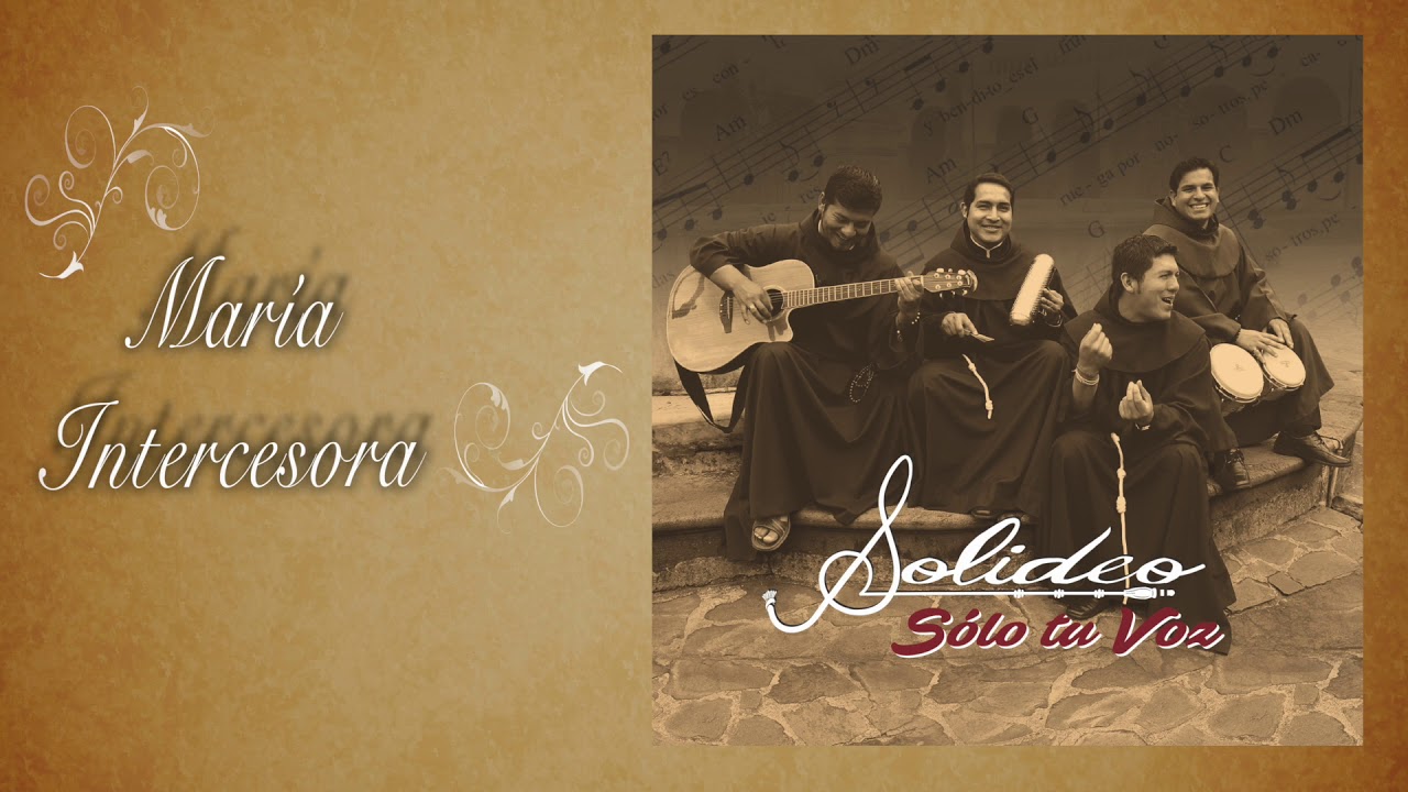 SOLIDEO (Franciscanos) MARÍA INTERCESORA (Official Audio) - YouTube