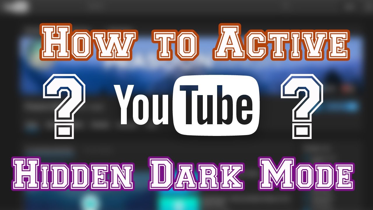 How to activate YouTube's hidden Dark Mode!! - YouTube