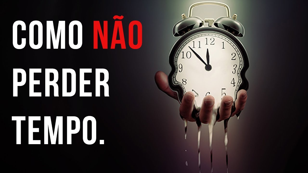 (Forma simples) Como Parar de Perder Tempo. - YouTube