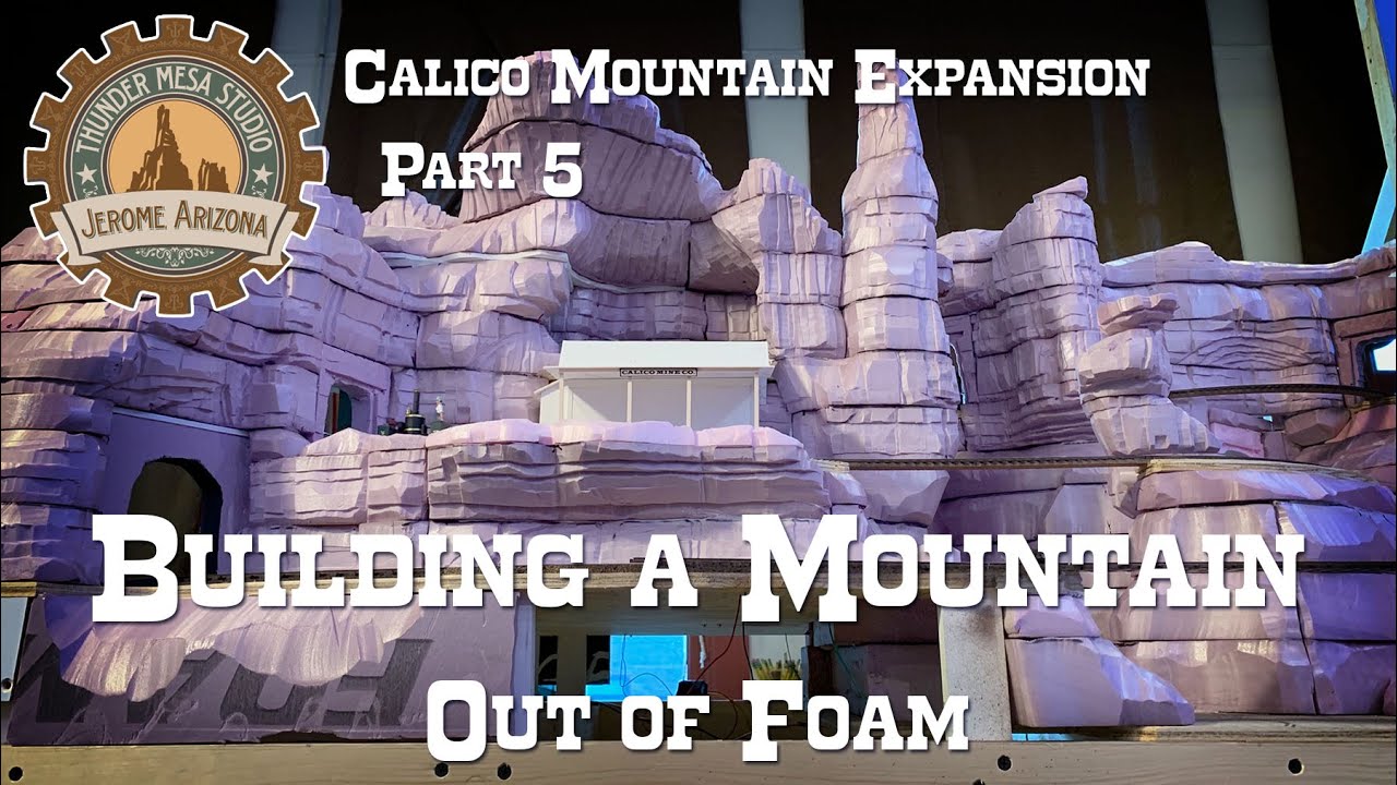 Calico Mountain Expansion Part 5: Building a Mountain Out of Foam - YouTube