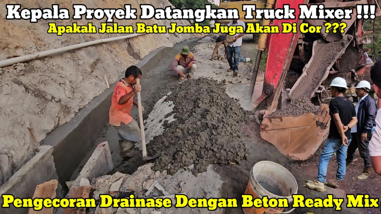 Kepala Proyek Datangkan Truck Mixer || Pengecoran Drainase Dengan Beton ...