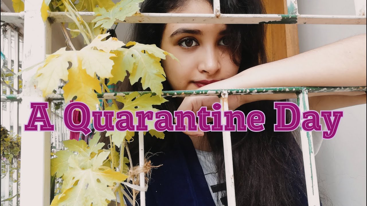 A Quarantine Day - YouTube