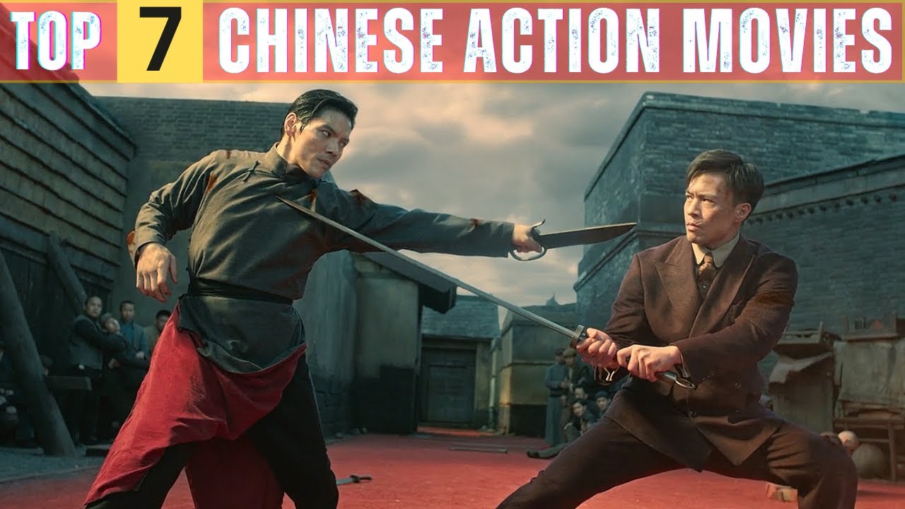 Top 7 Chinese Action films You must Watch - YouTube