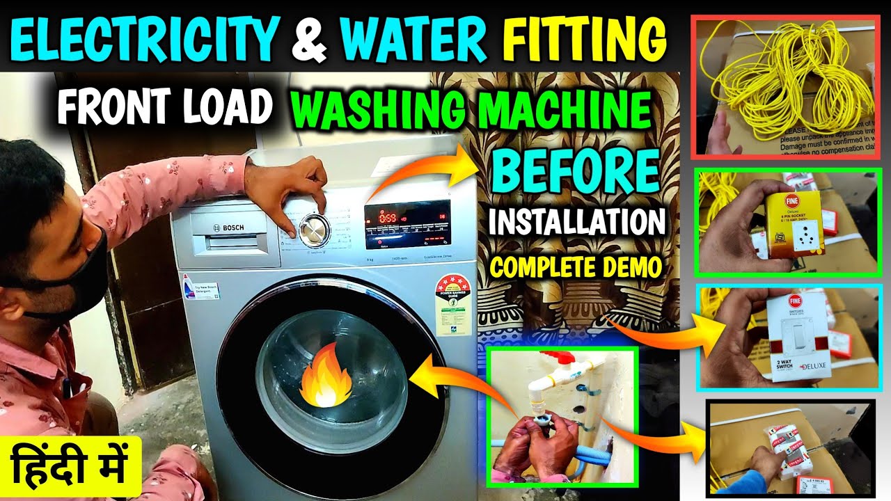 Front Load Washing Machine ELECTRICITY FITTING & WATER FITTING before ...