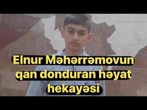 Son 77 şəhidimizdən biri Elnur Məhərrəmovun həyat hekayəsi