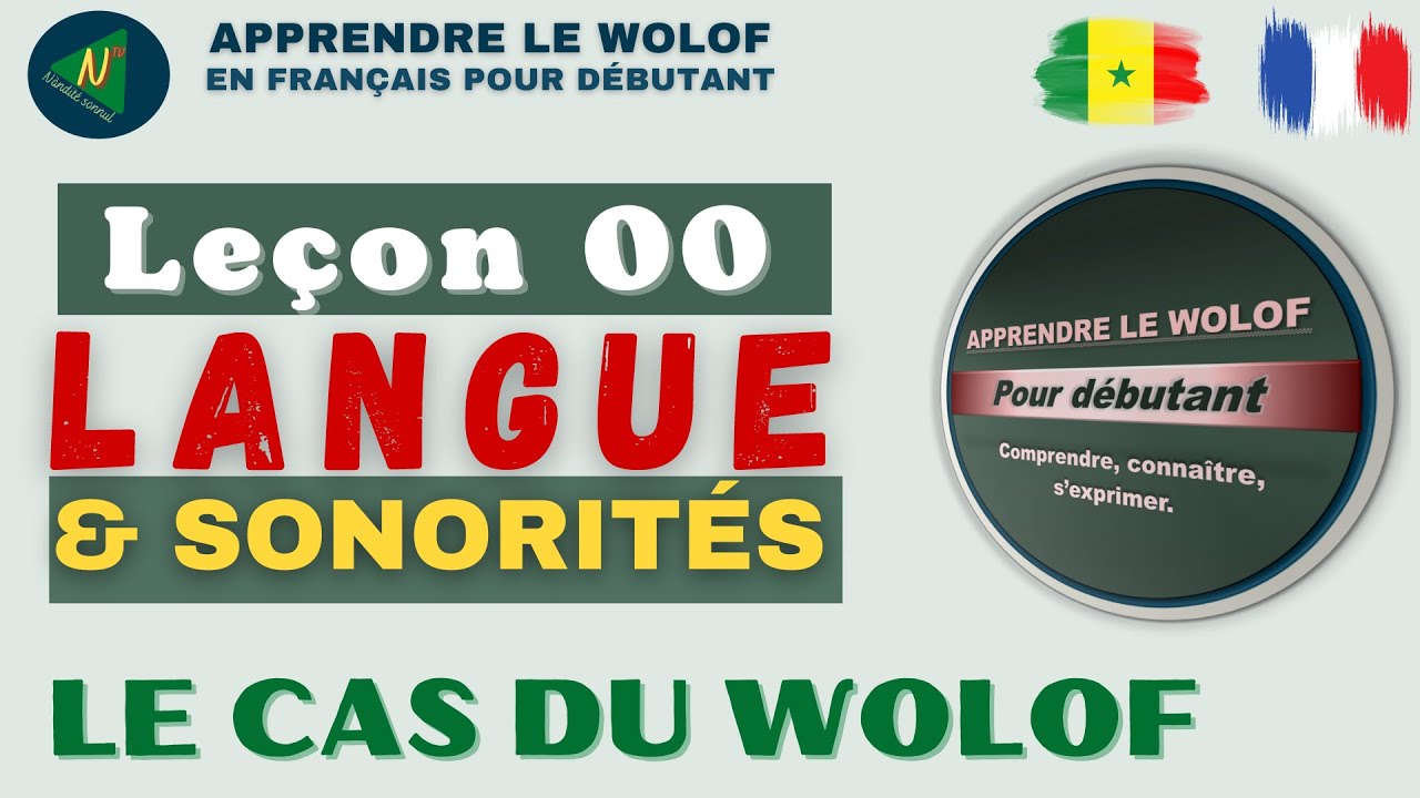 Langue et Alphabet Wolof@NanditeTV @Apprendre le Wolof - YouTube